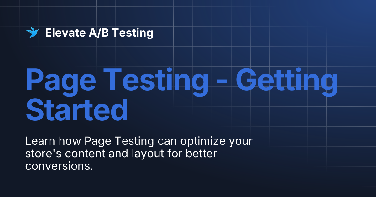 Page Testing - Getting Started | Elevate A/B Testing